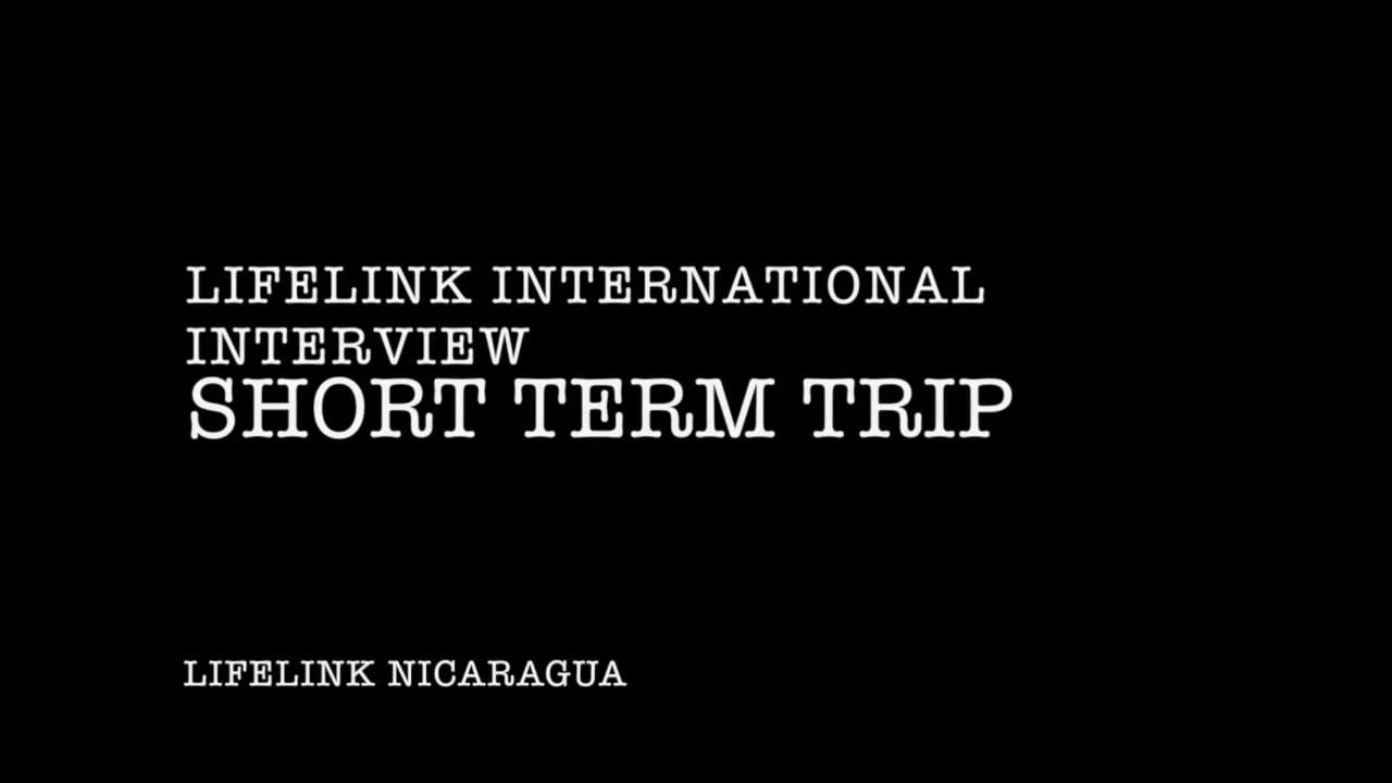 LifeLink International Short Term Trip Interview on Vimeo