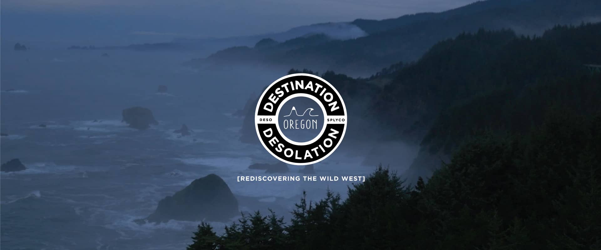 DESOLATION // OREGON on Vimeo