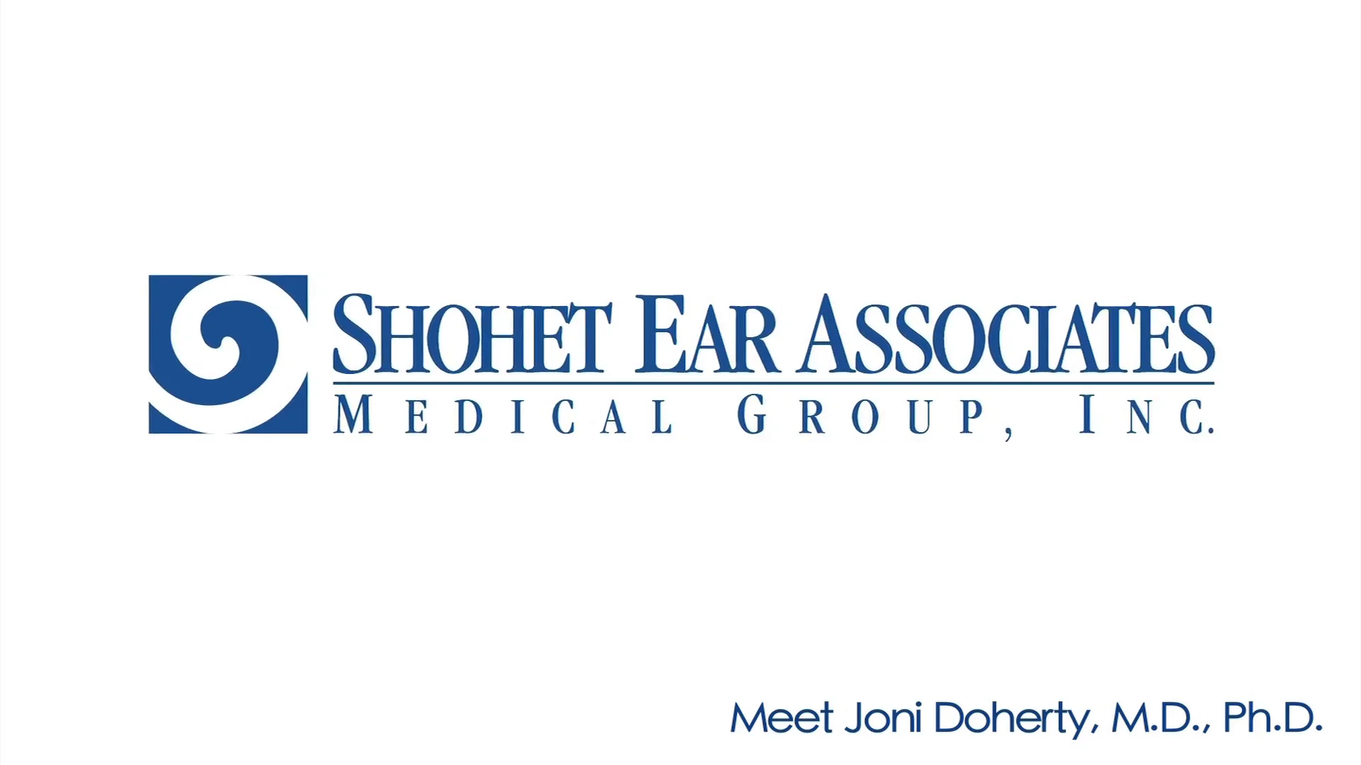 Shohet Ear Associates - Joni Doherty, MD, PhD on Vimeo
