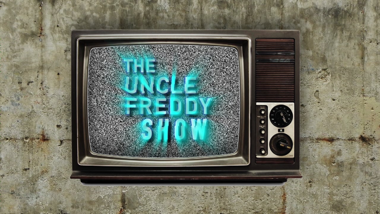 UNCLE FREDDY LIVES!!! on Vimeo