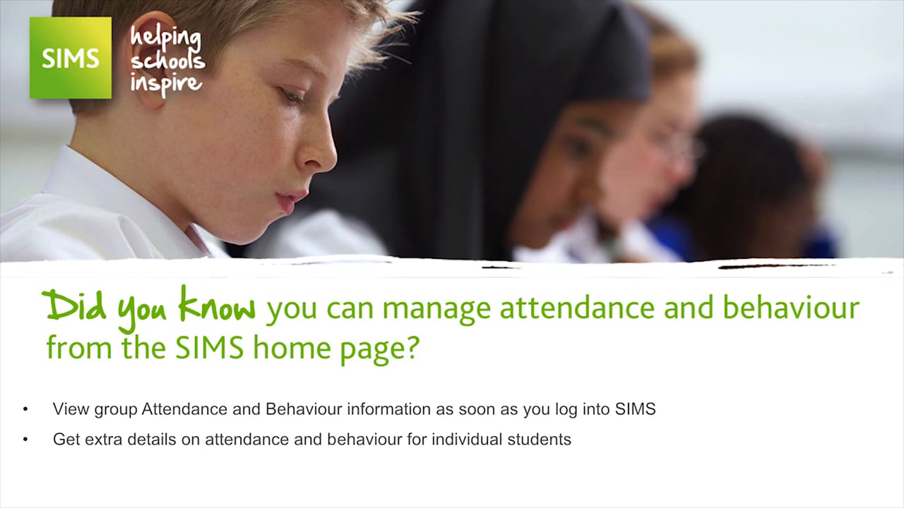Did you know you can manage attendance and behaviour from the SIMS home ...