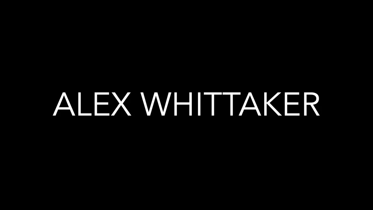Alex Whittaker - Showreel on Vimeo