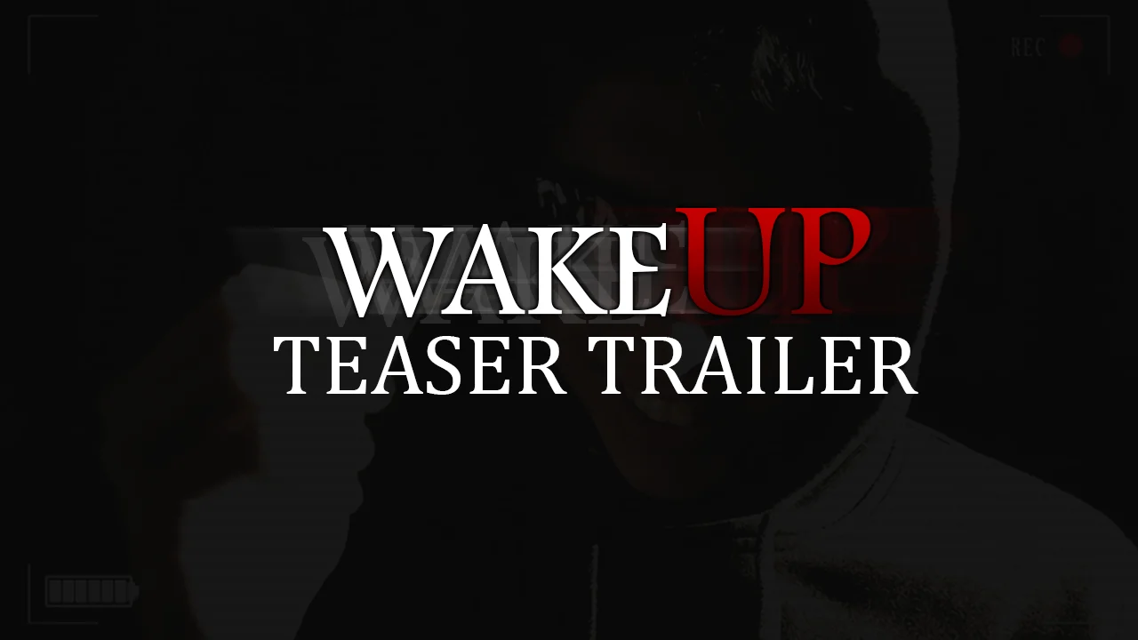 Wake Up - Teaser Trailer on Vimeo