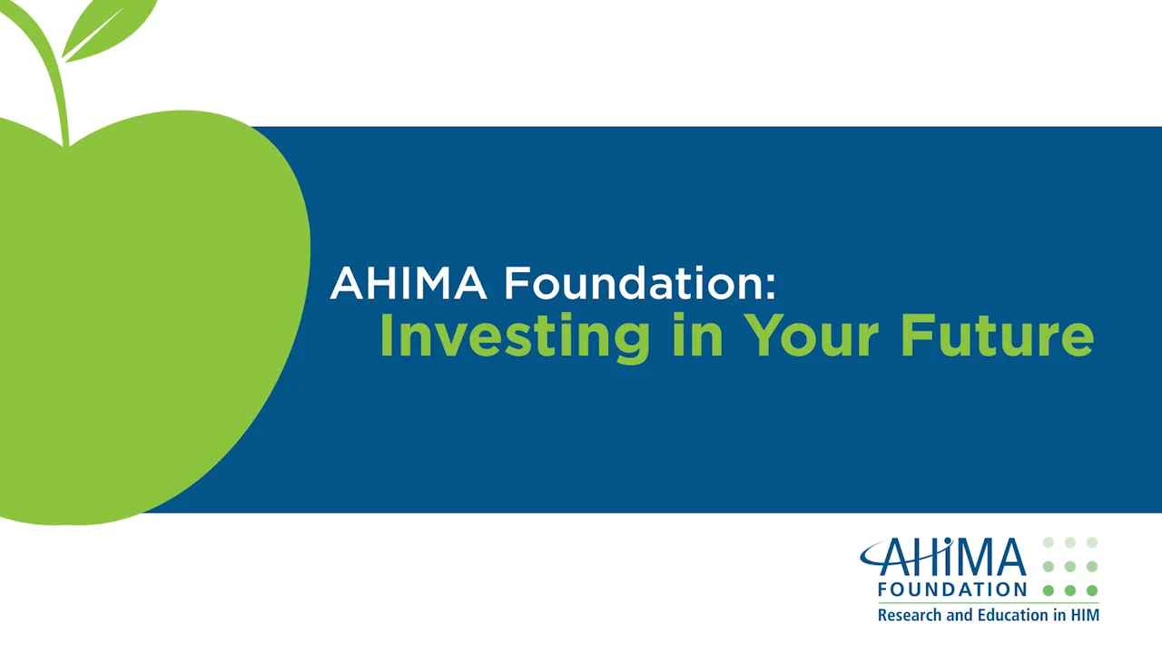 AHIMA Foundation: Investing in Your Future on Vimeo