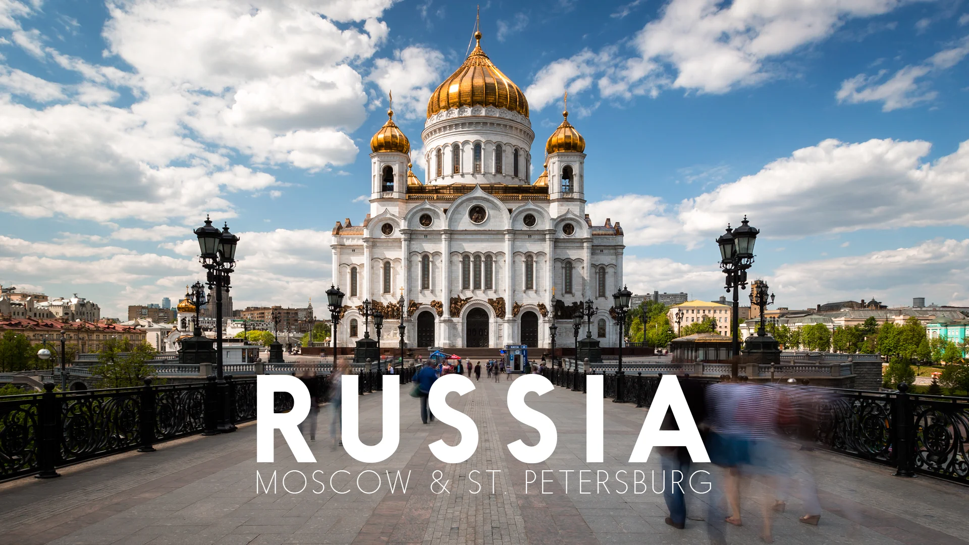 Russia - Moscow & St Petersburg Time-Lapse on Vimeo