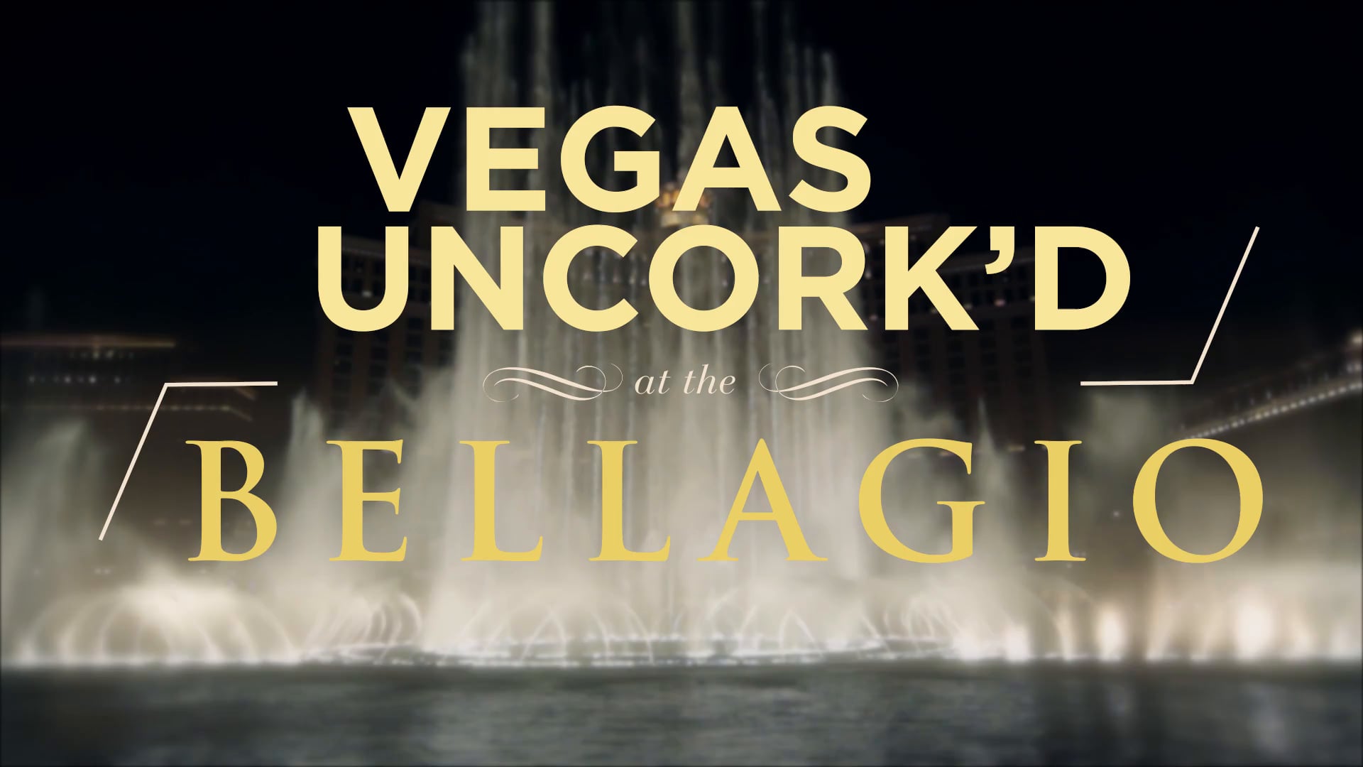 Vegas Uncork'd at the Bellagio 2015 on Vimeo