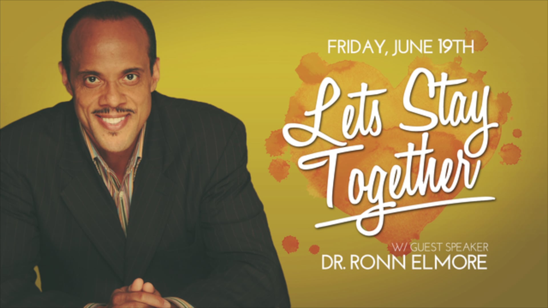 Lets Stay Together w/ Dr. Ronn Elmore on Vimeo