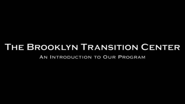 The Brooklyn Transition Center: An introduction to Our Program on Vimeo