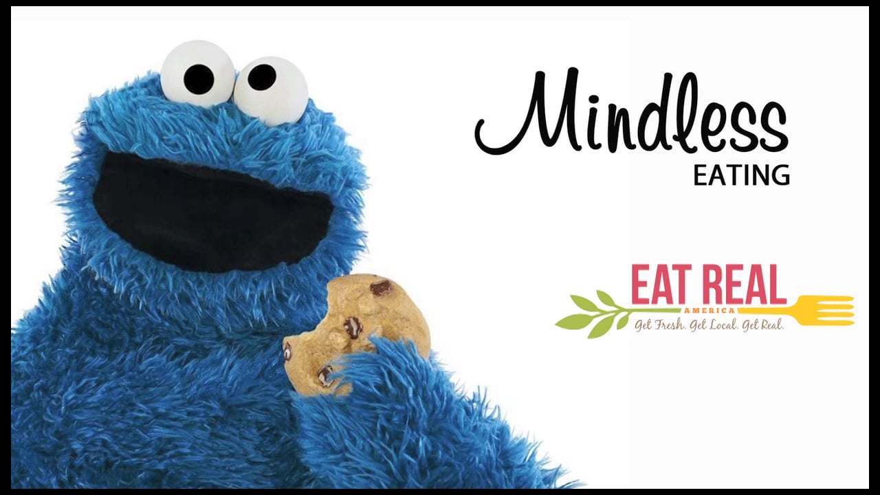 Eat Real - Mindless EATING on Vimeo
