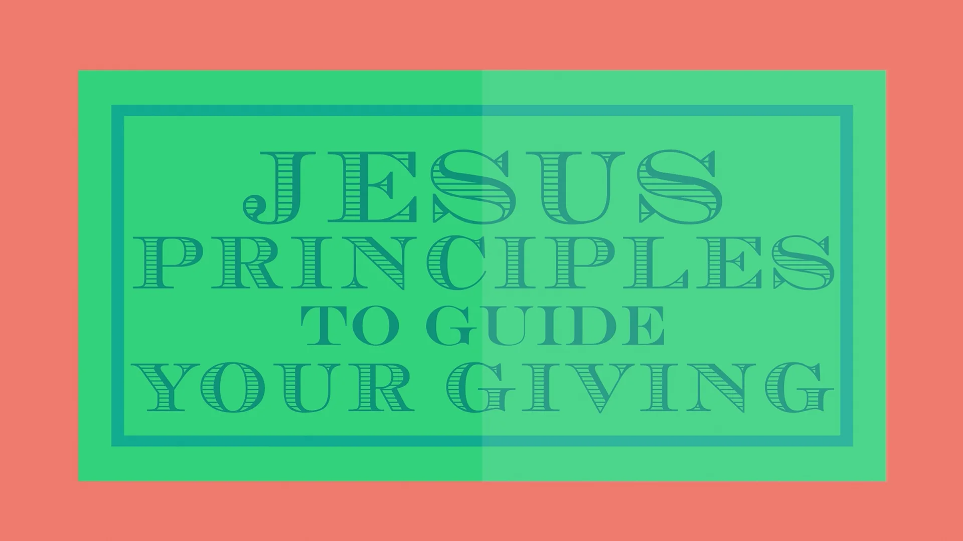 Jesus Principles To Guide Your Giving on Vimeo
