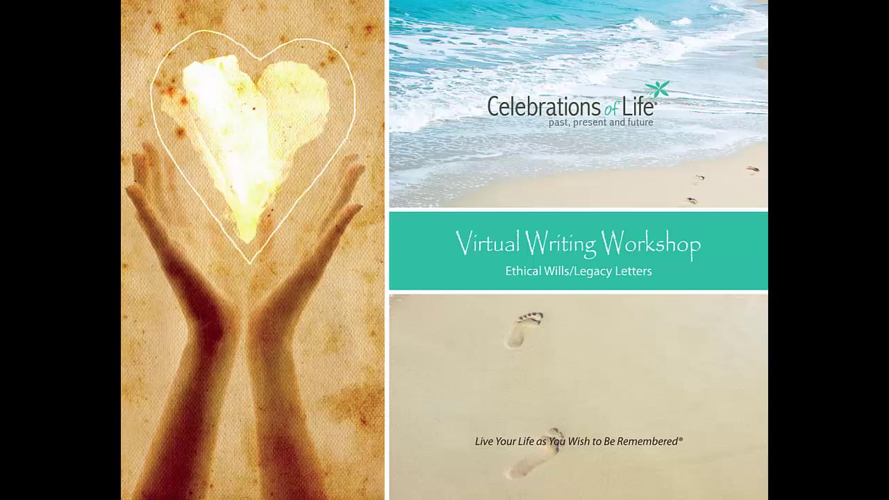 Session 1: Importance of Legacy- Examples of Ethical Wills/Legacy ...