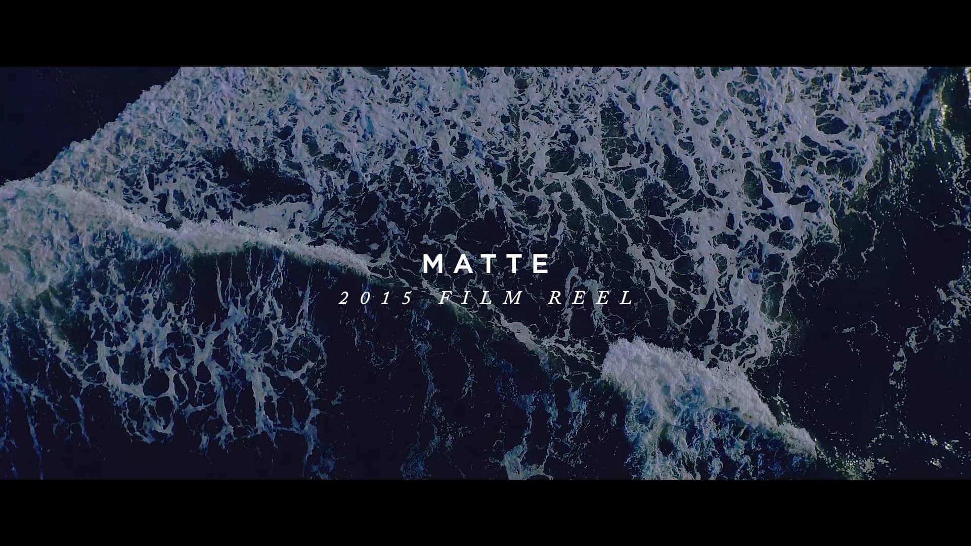MATTE Films - Reel 2015 on Vimeo