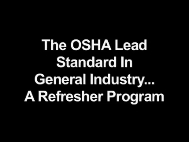 OSHA Lead Standard Refresher Training on Vimeo