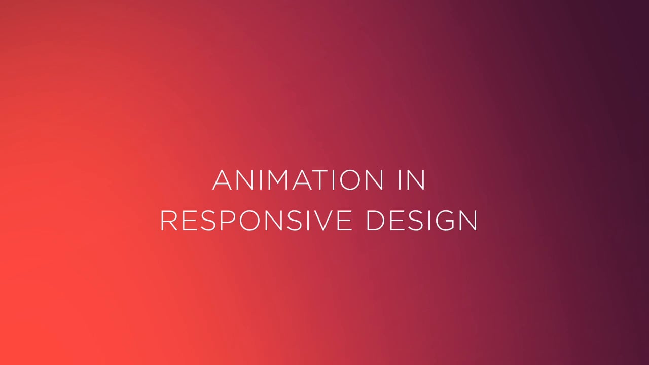 UI Animation Reviews: Animation In Responsive Design - All The Right ...