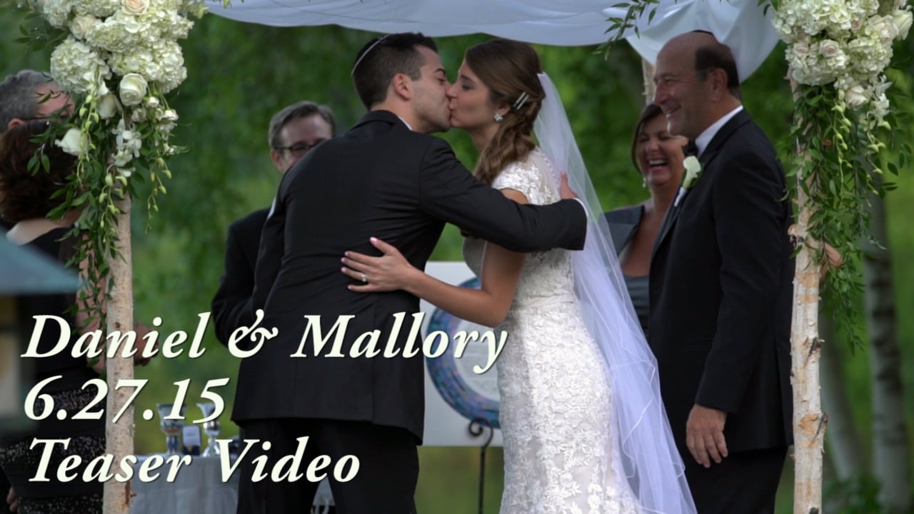 Mallory & Daniel 6.27.15 Teaser Video on Vimeo