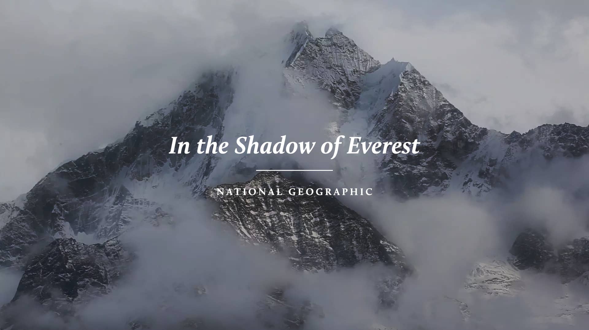 National Geographic - In the Shadow of Everest on Vimeo