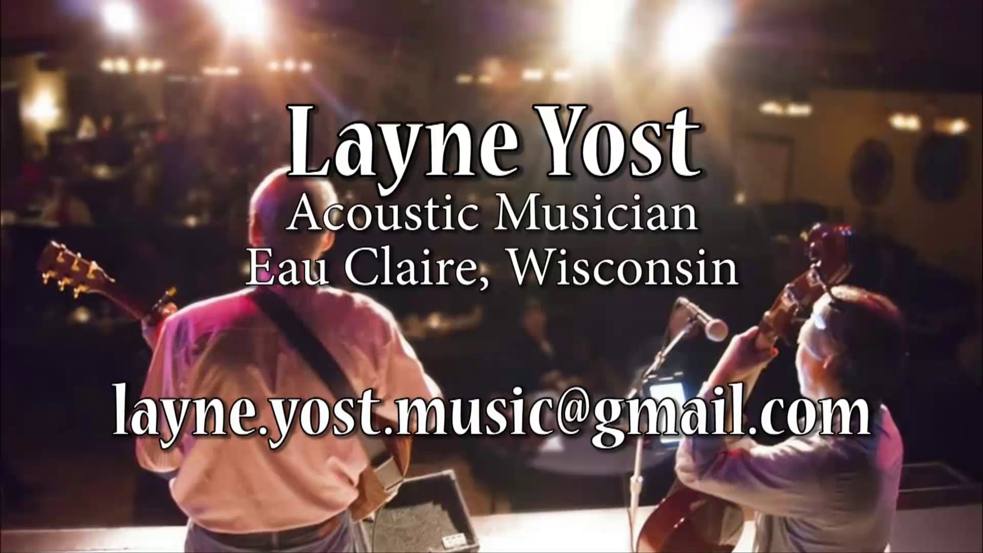 Layne Yost, Acoustic Musician demo - layne.yost.music@gmail.com on Vimeo