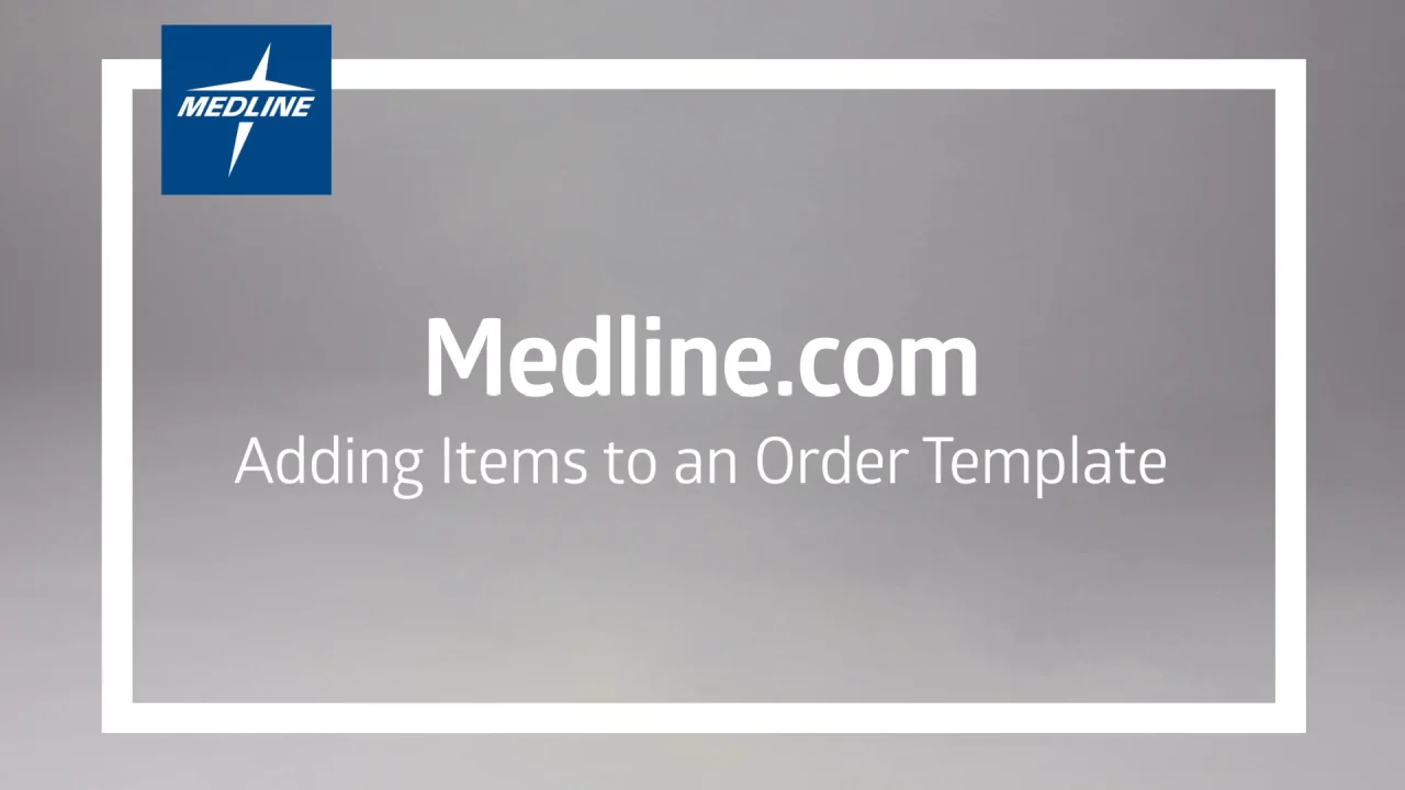 Medline.com - Adding items to an order template on Vimeo