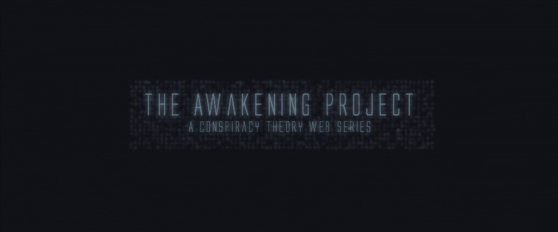 THE AWAKENING PROJECT TRAILER on Vimeo