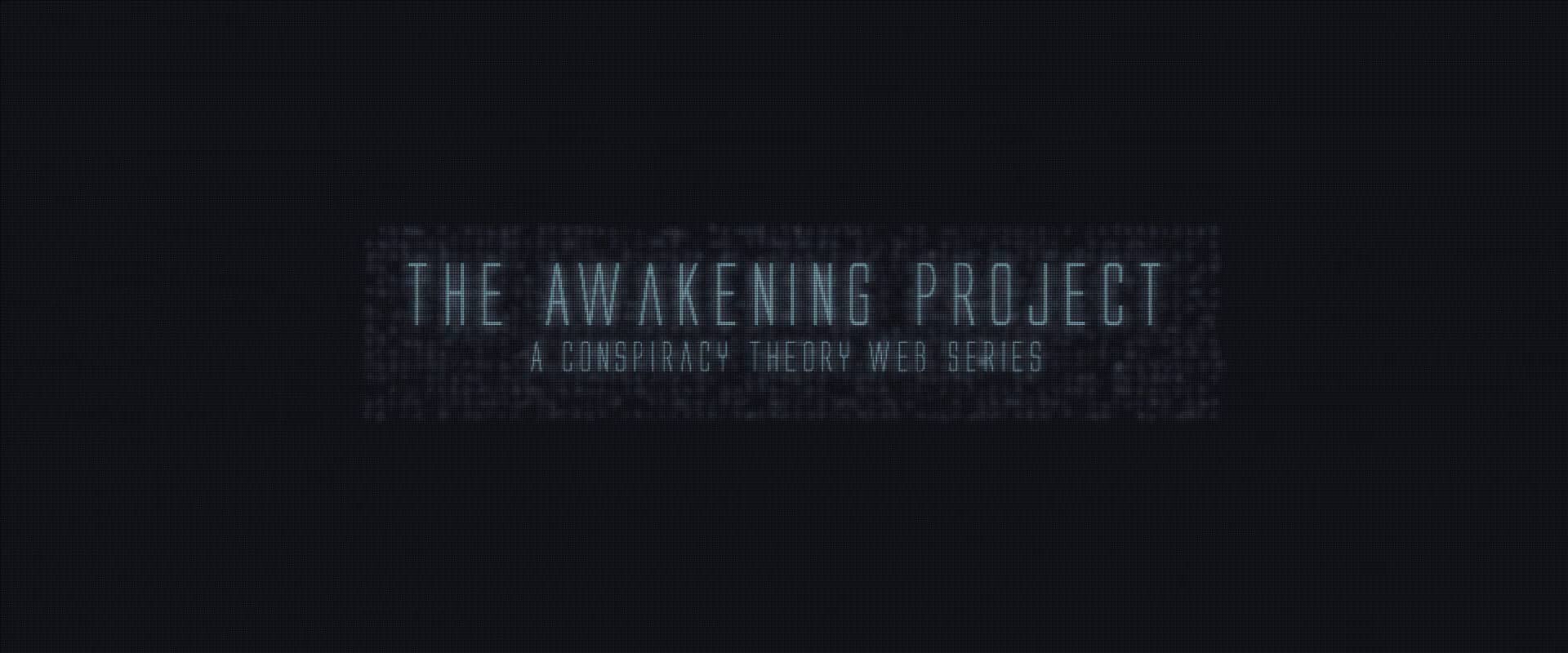 THE AWAKENING PROJECT TRAILER on Vimeo