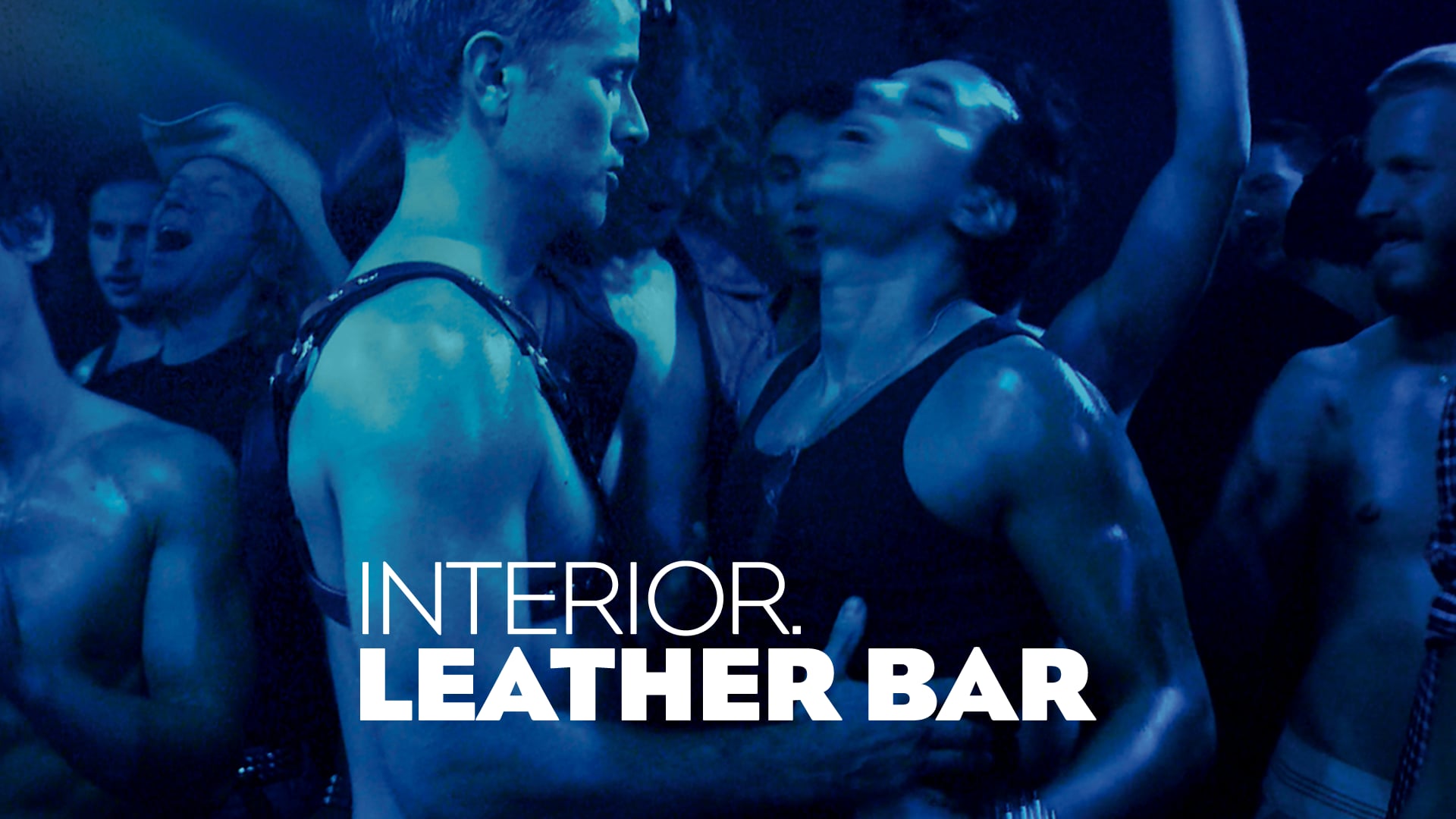 Watch Interior. Leather Bar Online | Vimeo On Demand on Vimeo