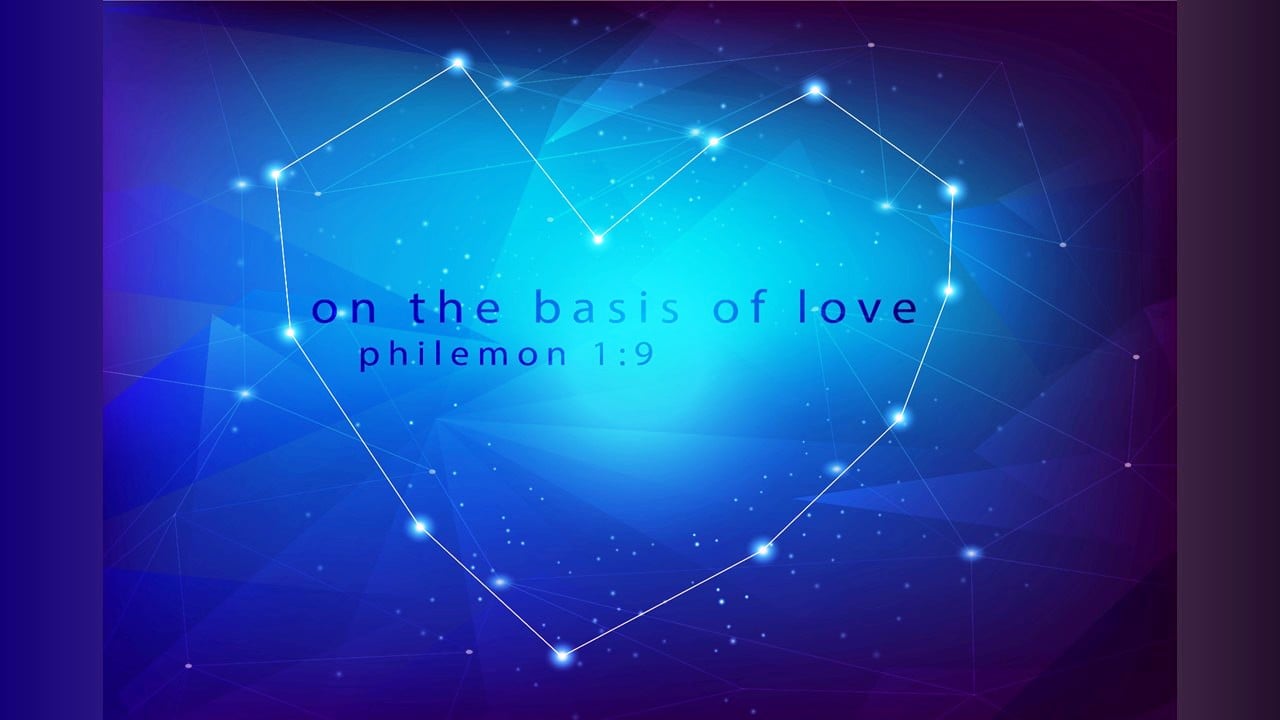 July 26, 2015 ~ "On The Basis of Love" (Philemon) (HD) on Vimeo