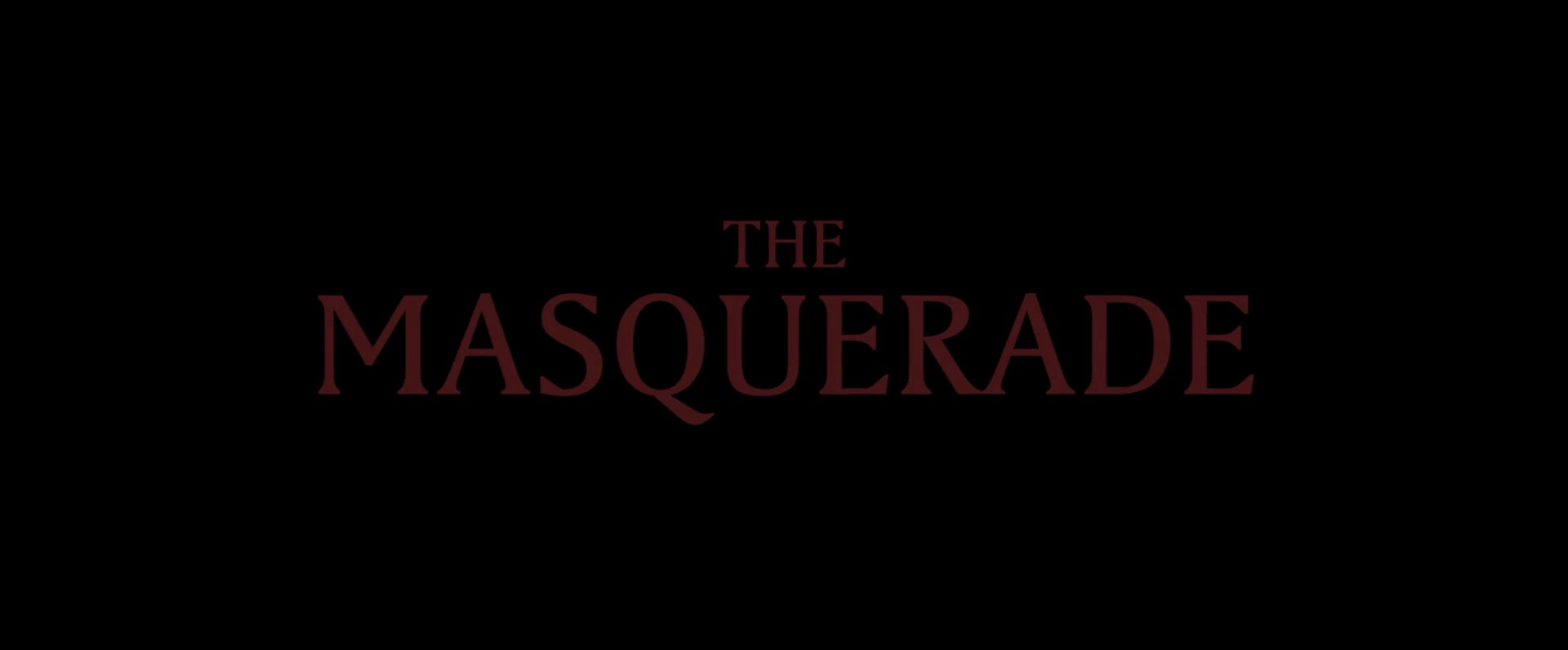 THE MASQUERADE [2015] OFFICIAL TRAILER on Vimeo