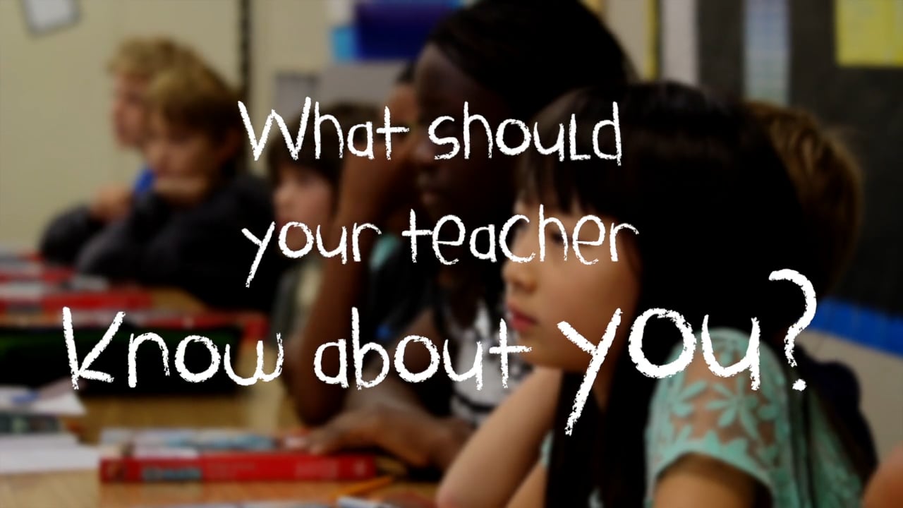 What should your teacher know about you? on Vimeo