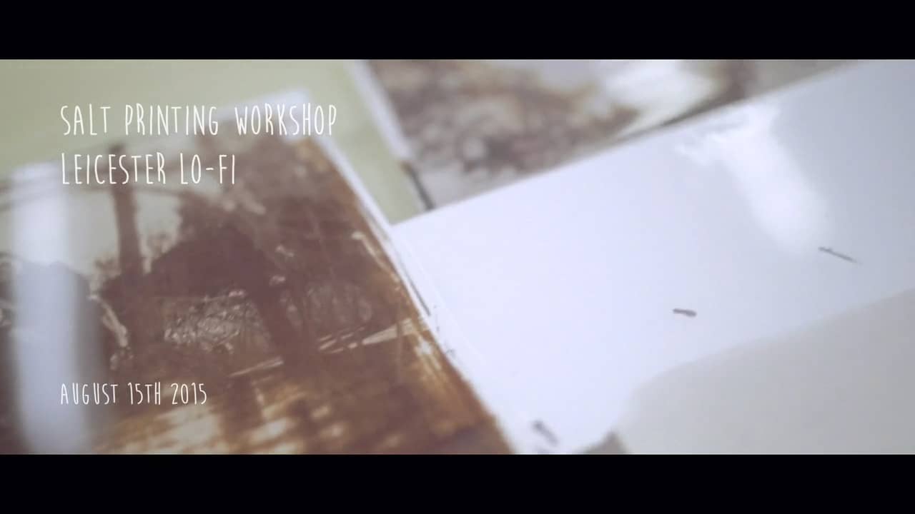 SALT PRINTING WORKSHOP - Leicester Lo-Fi on Vimeo