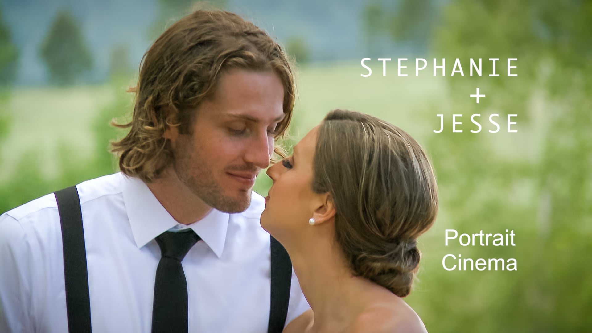 Stephanie + Jesse Portrait Cinema on Vimeo