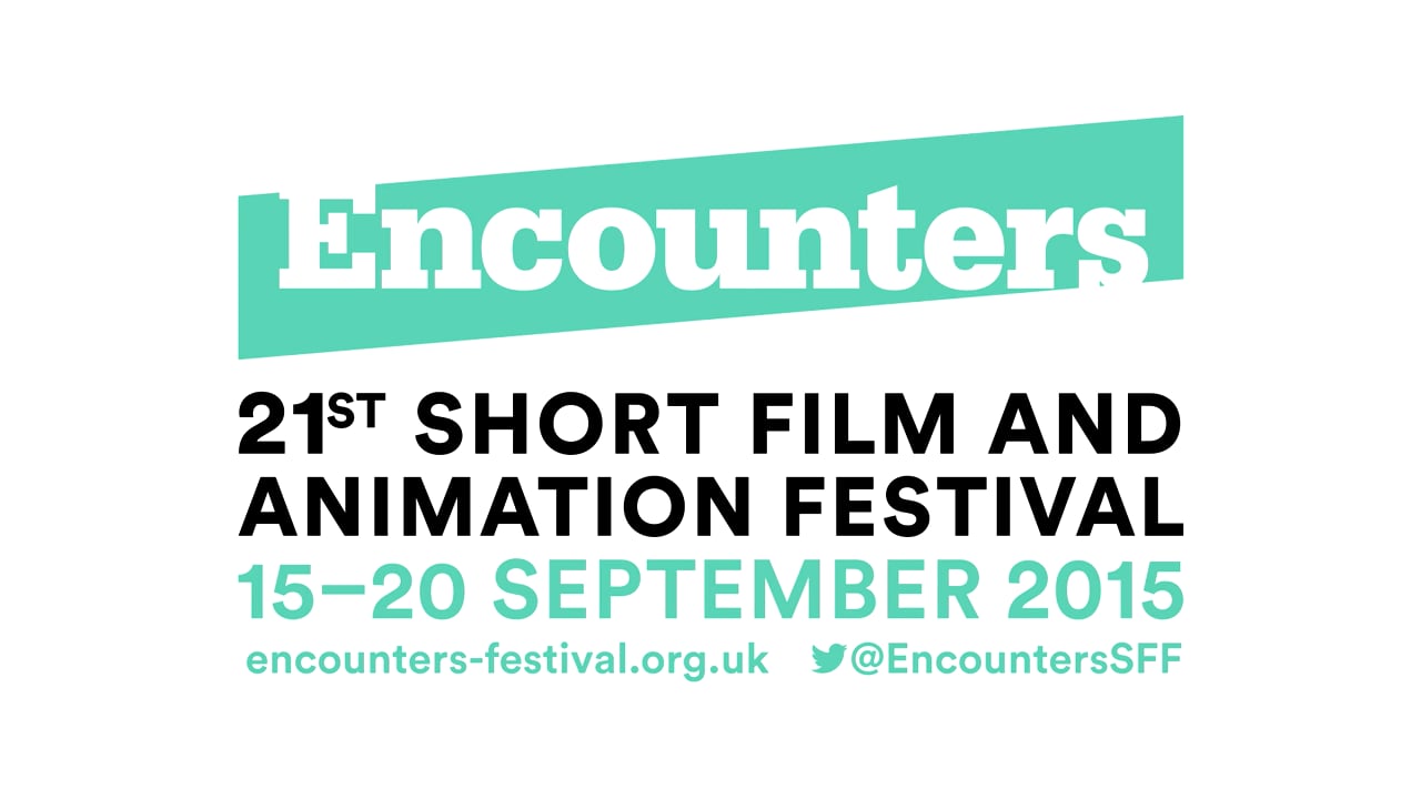 Encounters Short Film and Animation Festival 2015 - Trailer on Vimeo
