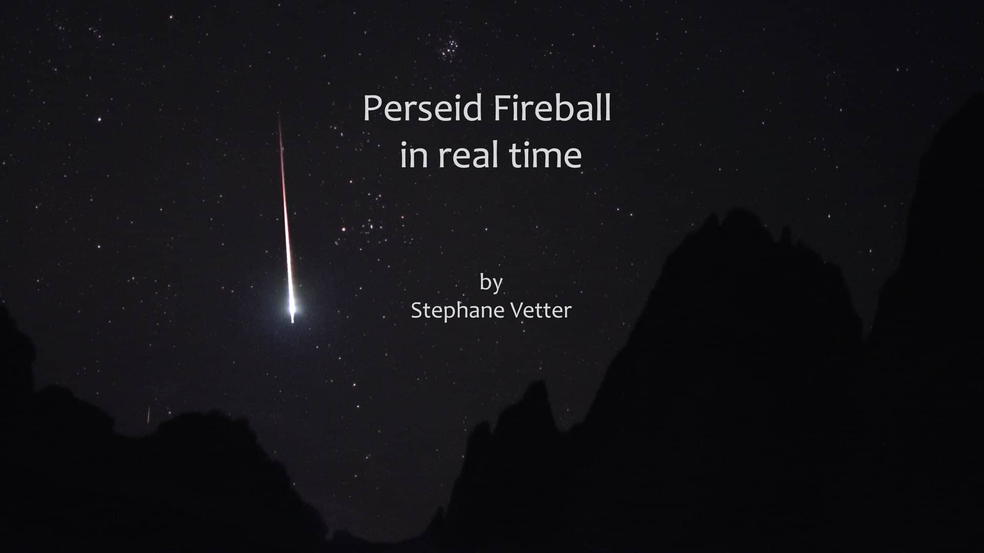 Perseid Fireball in real time on Vimeo