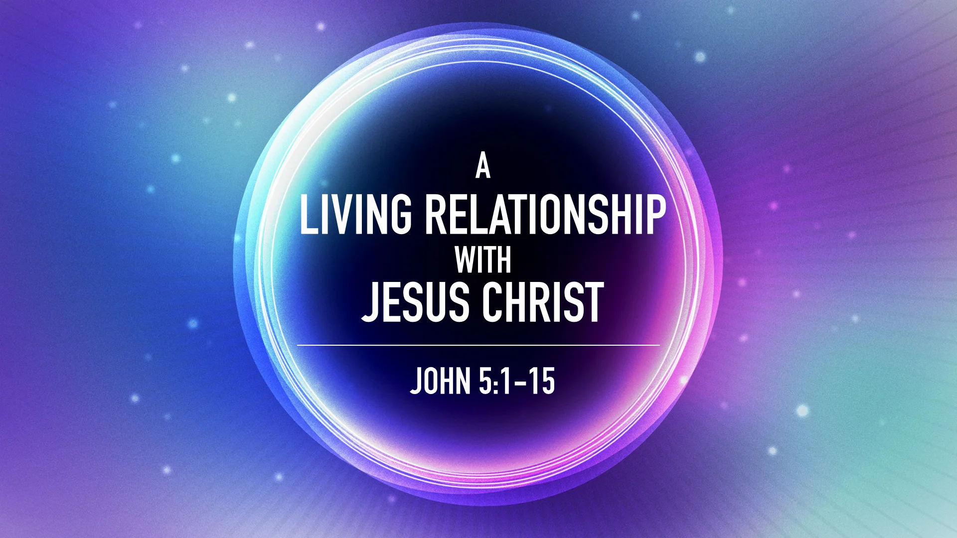 A Living Relationship With Jesus Christ on Vimeo
