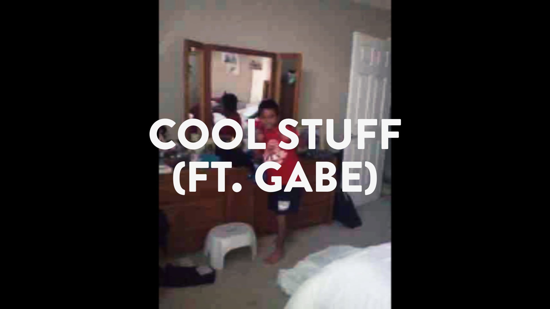 Cool Stuff (ft. Gabe) on Vimeo