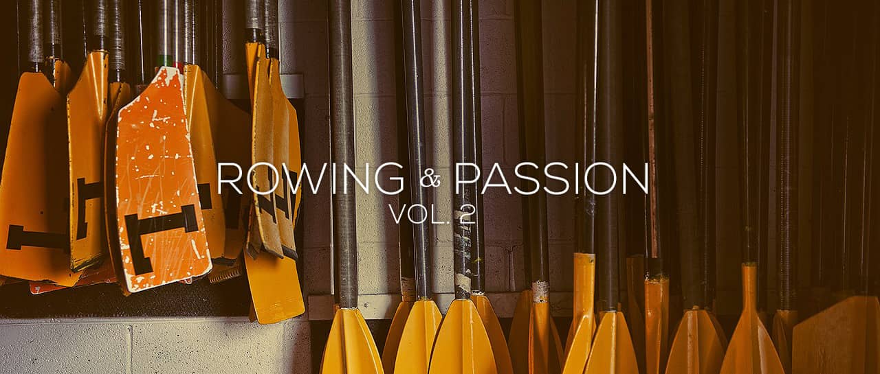Rowing & Passion - Vol.2 on Vimeo