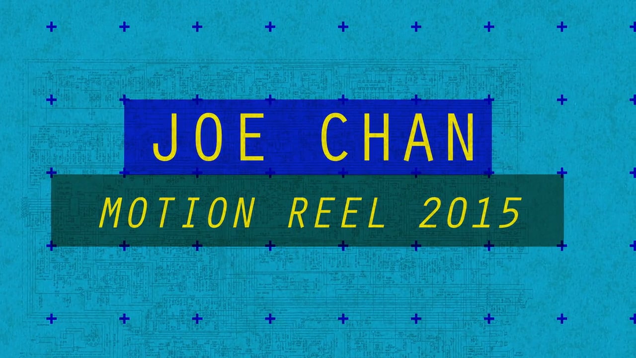 Joe Chan Motion Graphics Reel 2015