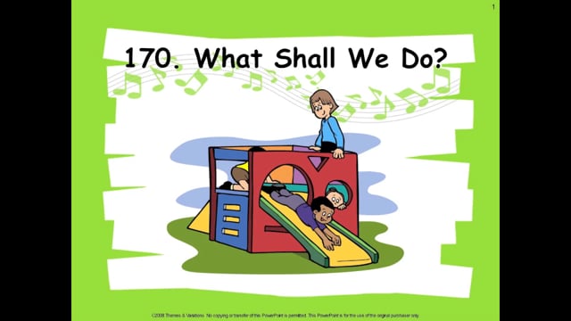 What Shall We Do? | MusicplayOnline