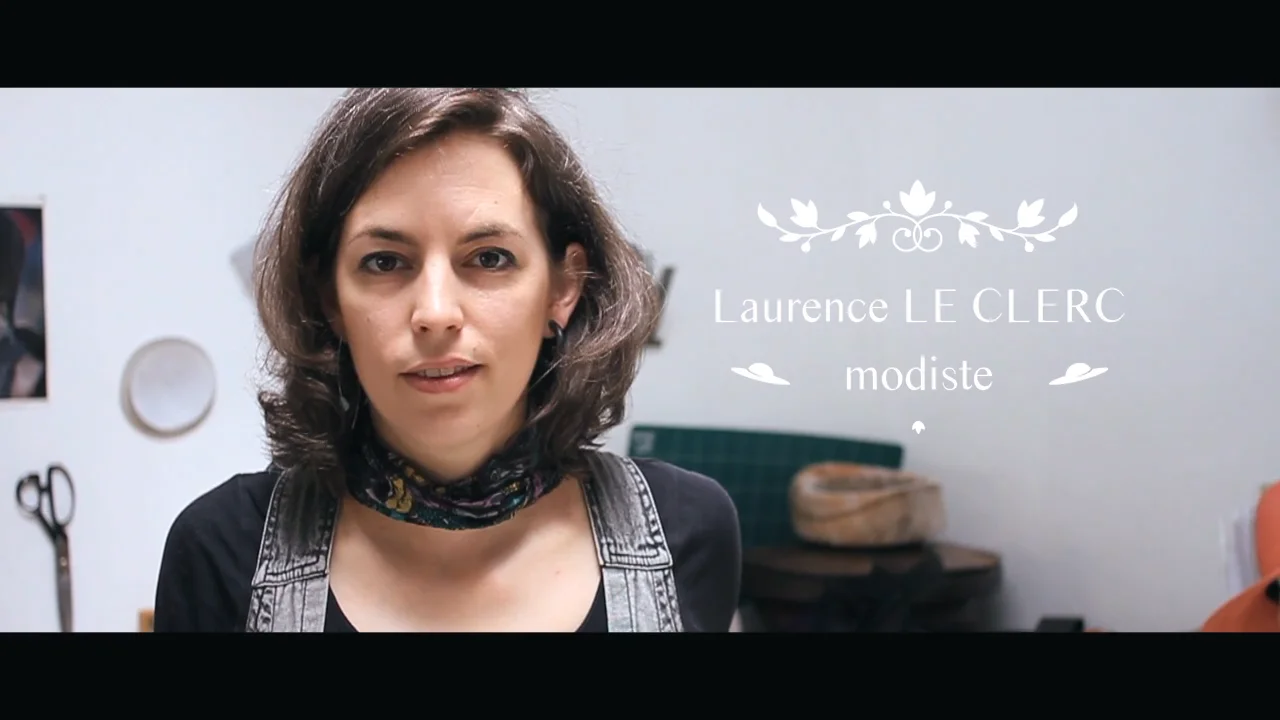 LAURENCE LE CLERC - Modiste on Vimeo