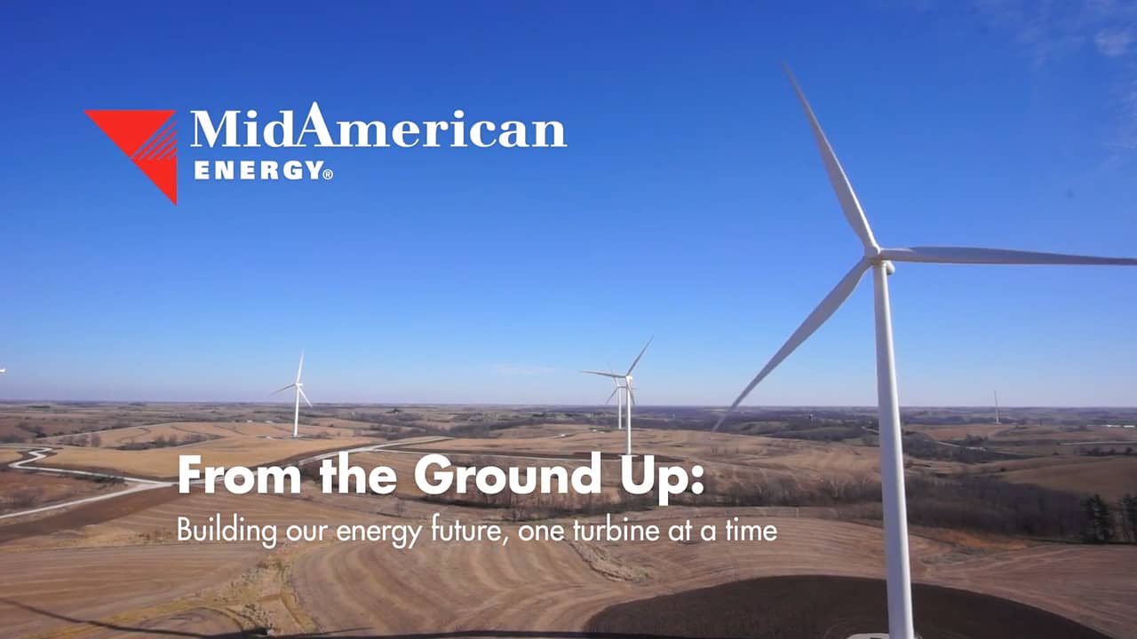 MidAmerican Energy Company - From the Ground Up: Building our energy ...