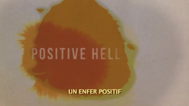 POSITIVE HELL - FRENCH SUBTITLES on Vimeo