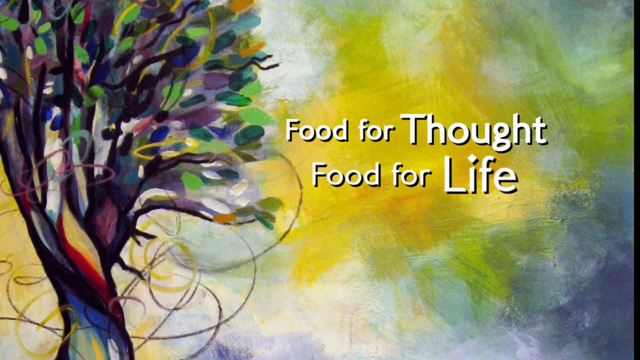 Food for Thought, Food for Life - online version, full length