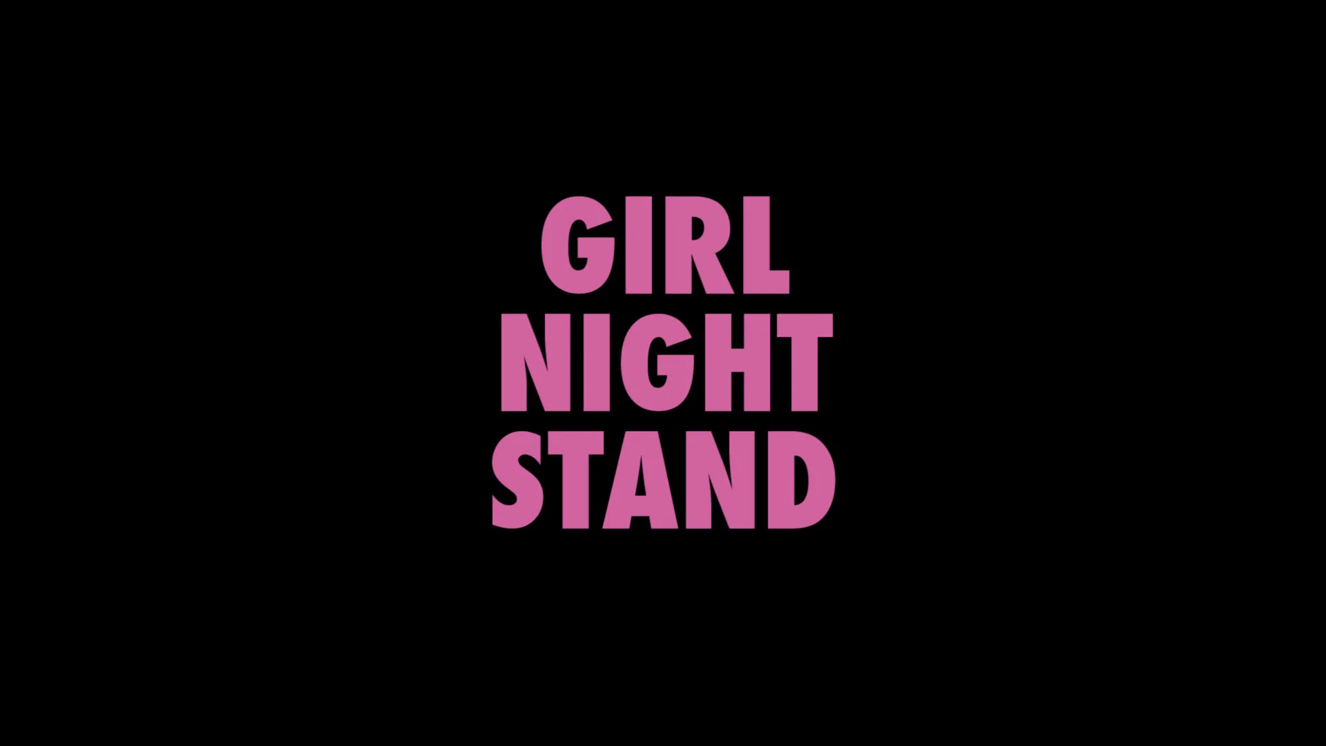 Comedy - Girl Night Stand - Short Film on Vimeo