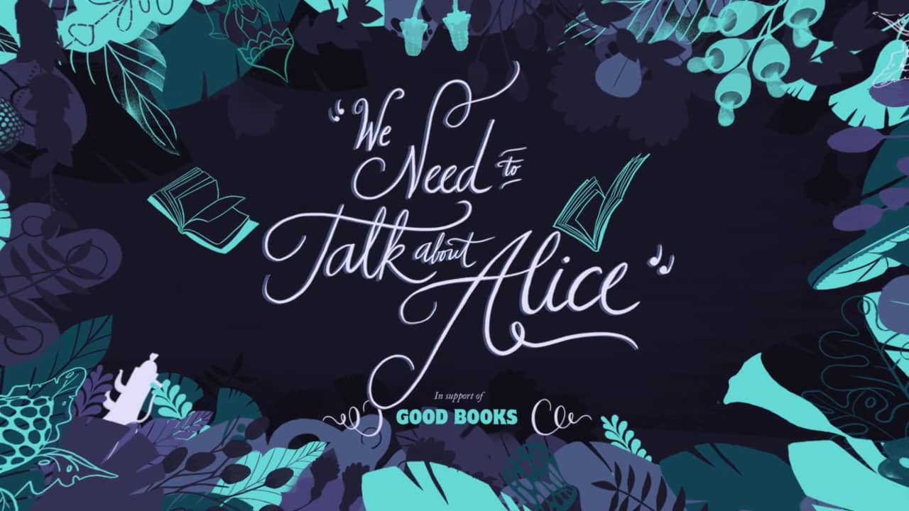 "We Need to Talk About Alice" (Trailer) - Good Books Great Writers ...