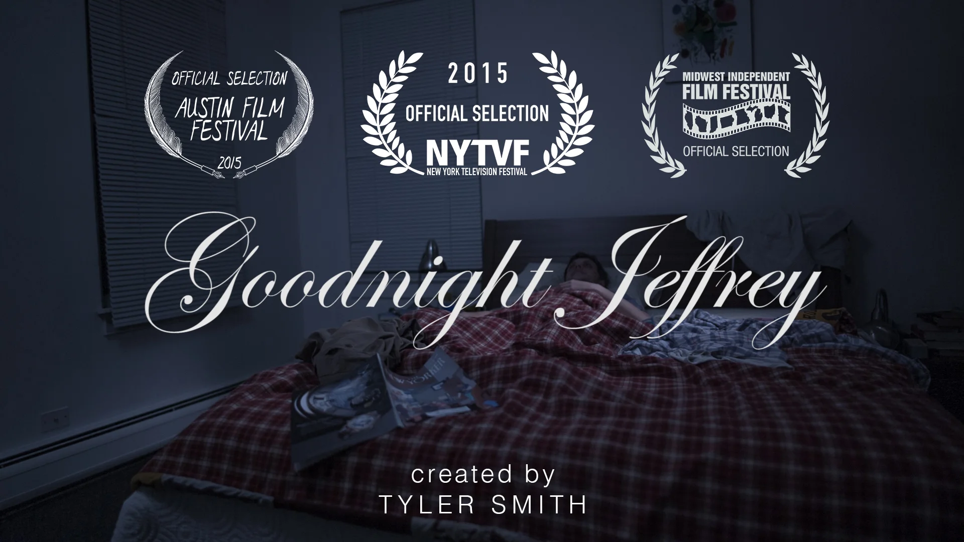 Goodnight Jeffrey Trailer on Vimeo