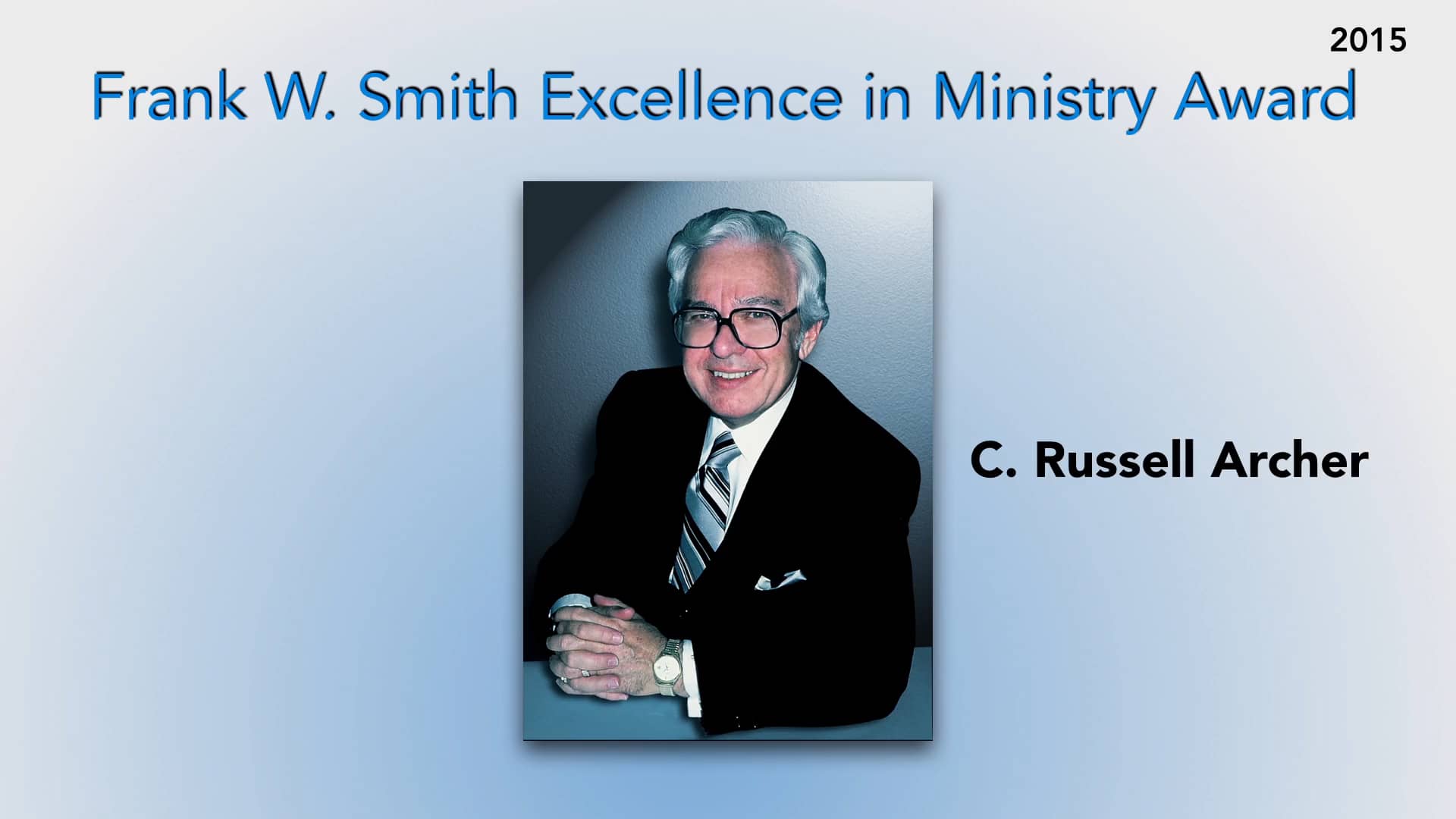 Frank W. Smith Award - C. Russell Archer on Vimeo