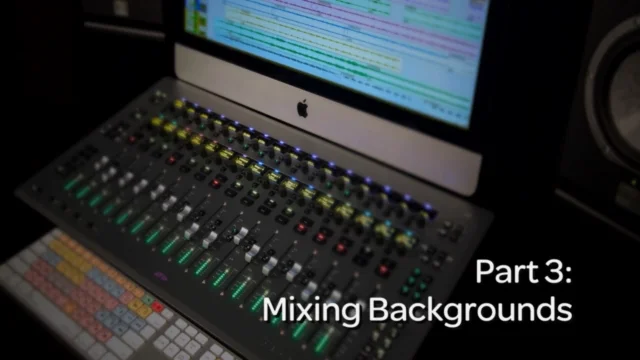 Avid S3 - Mixing Backgrounds