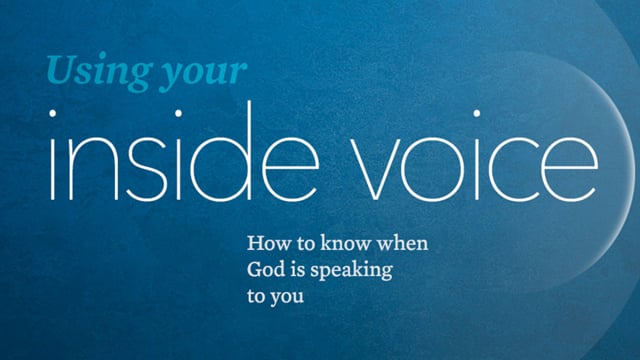 2015- Using Your Inside Voice: How to Know When God is Speaking to You ...