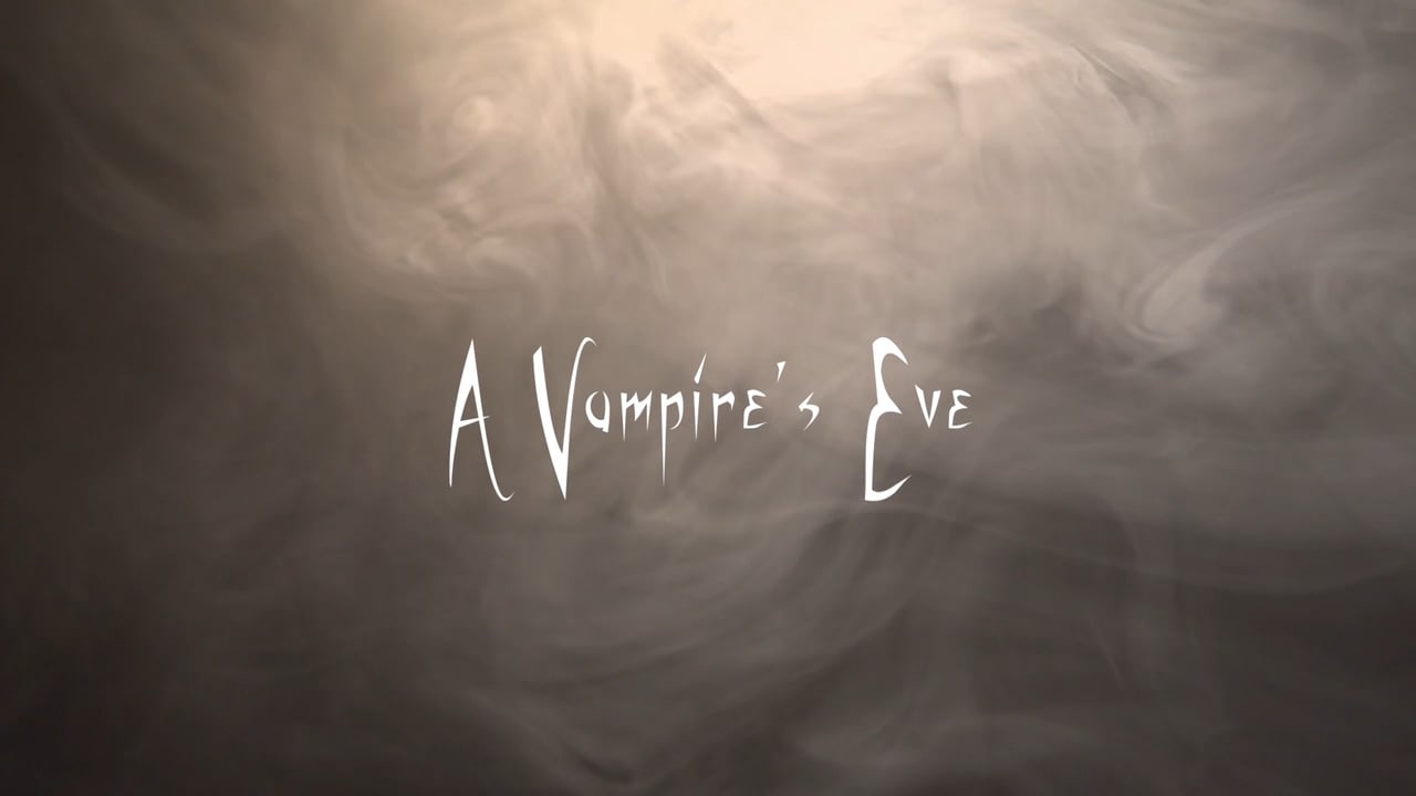 A Vampire's Eve on Vimeo