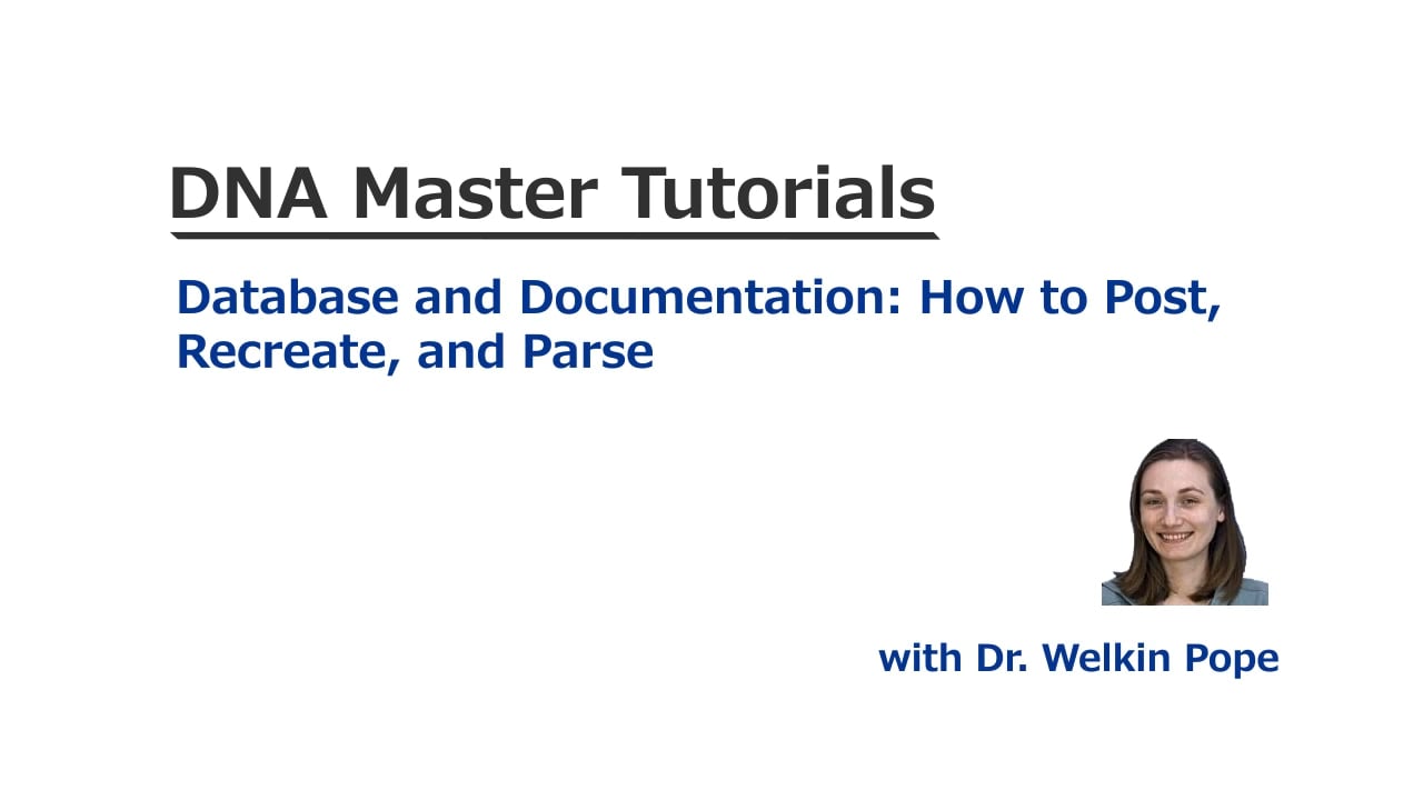DNA Master: Database and Documentation: Post, Recreate, and Parse on Vimeo