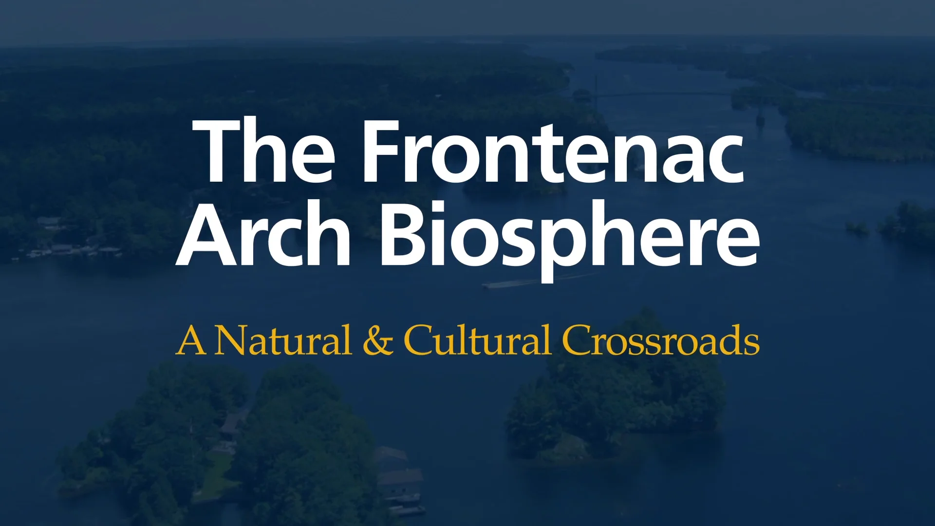Understanding the Frontenac Arch Biosphere on Vimeo
